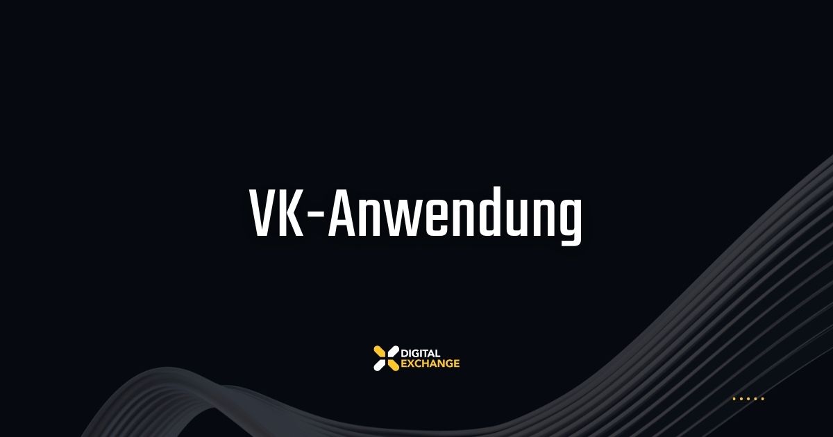 VK-Anwendung - Digital Exchange